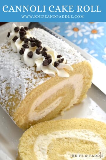 Cannoli Cake Roll Cannoli Cake Roll • www.knifeandpaddle.com