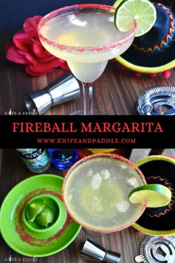 Fireball Margarita • www.knifeandpaddle.com