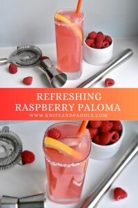 Refreshing Raspberry Paloma • www.knifeandpaddle.com
