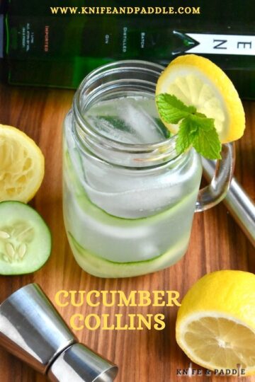 Cucumber Collins • www.knifeandpaddle.com