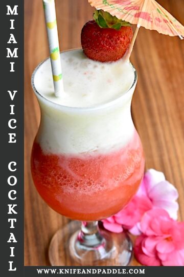 Miami Vice Cocktail • www.knifeandpaddle.com
